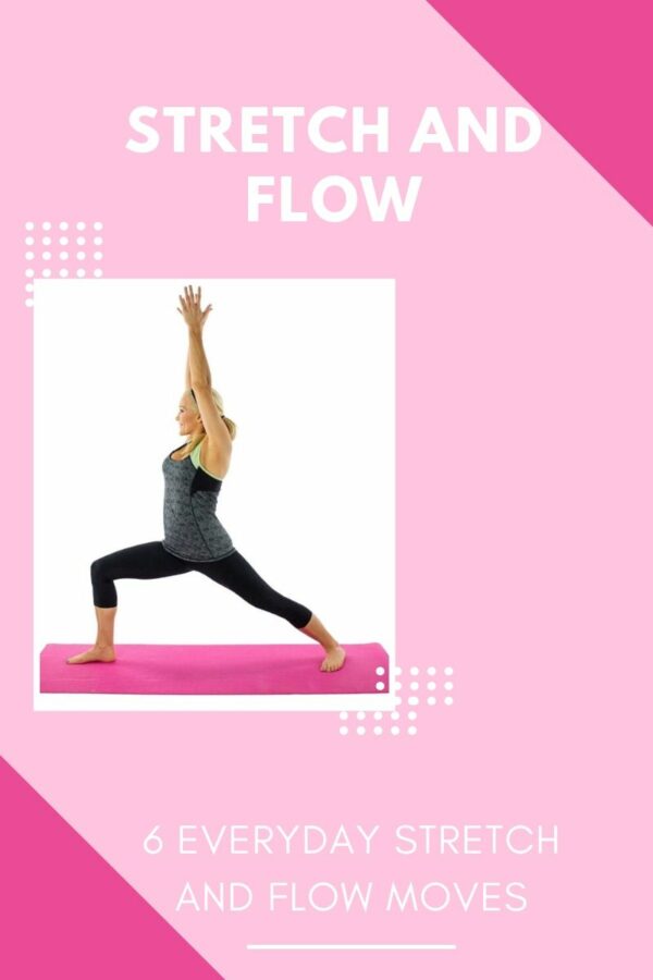 6 Stretch and Flow Moves You Should Do Everyday – Our Farmer House ...